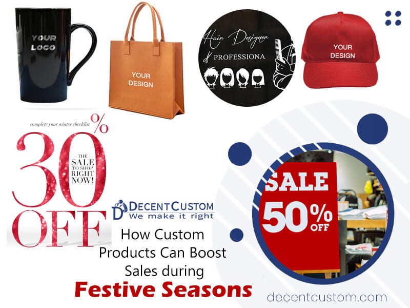 Boost Sales with Custom Products this Festive Season | Decentcustom