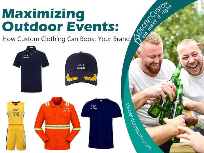 Maximizing Outdoor Events: Boost Your Brand with Custom Clothing