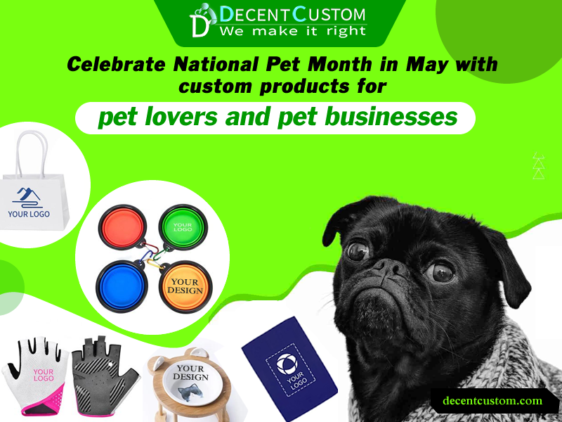 Celebrate National Pet Month with Custom Products for Pet Lovers ...