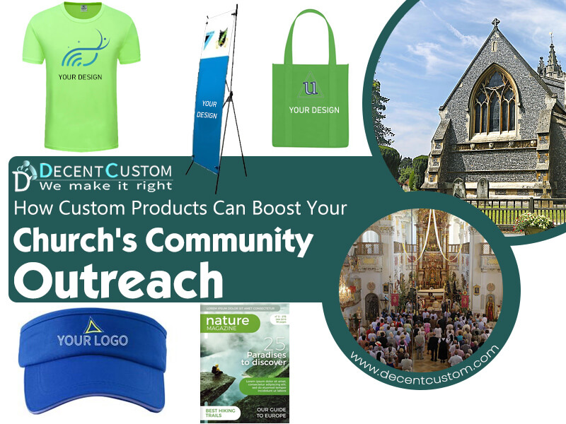 Boosting Church Community Outreach Through Custom Products | Decentcustom