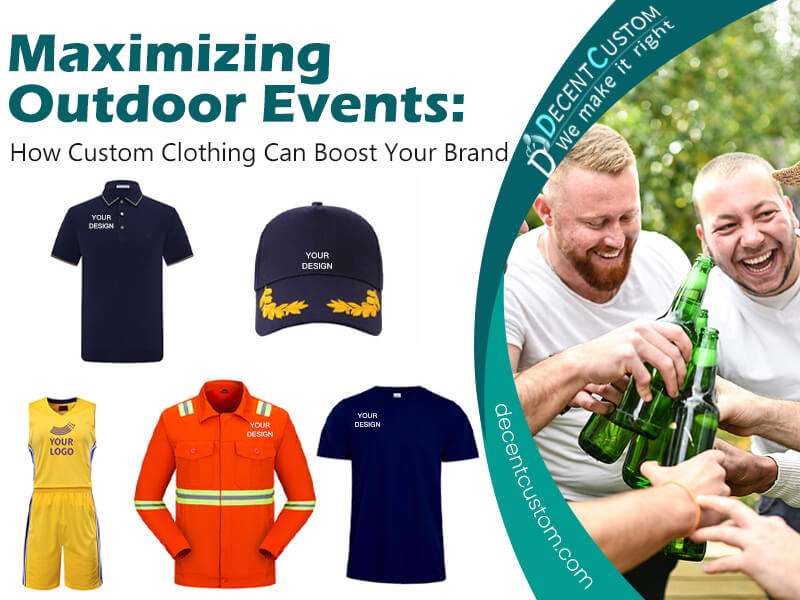 Maximizing Outdoor Events: Boost Your Brand with Custom Clothing